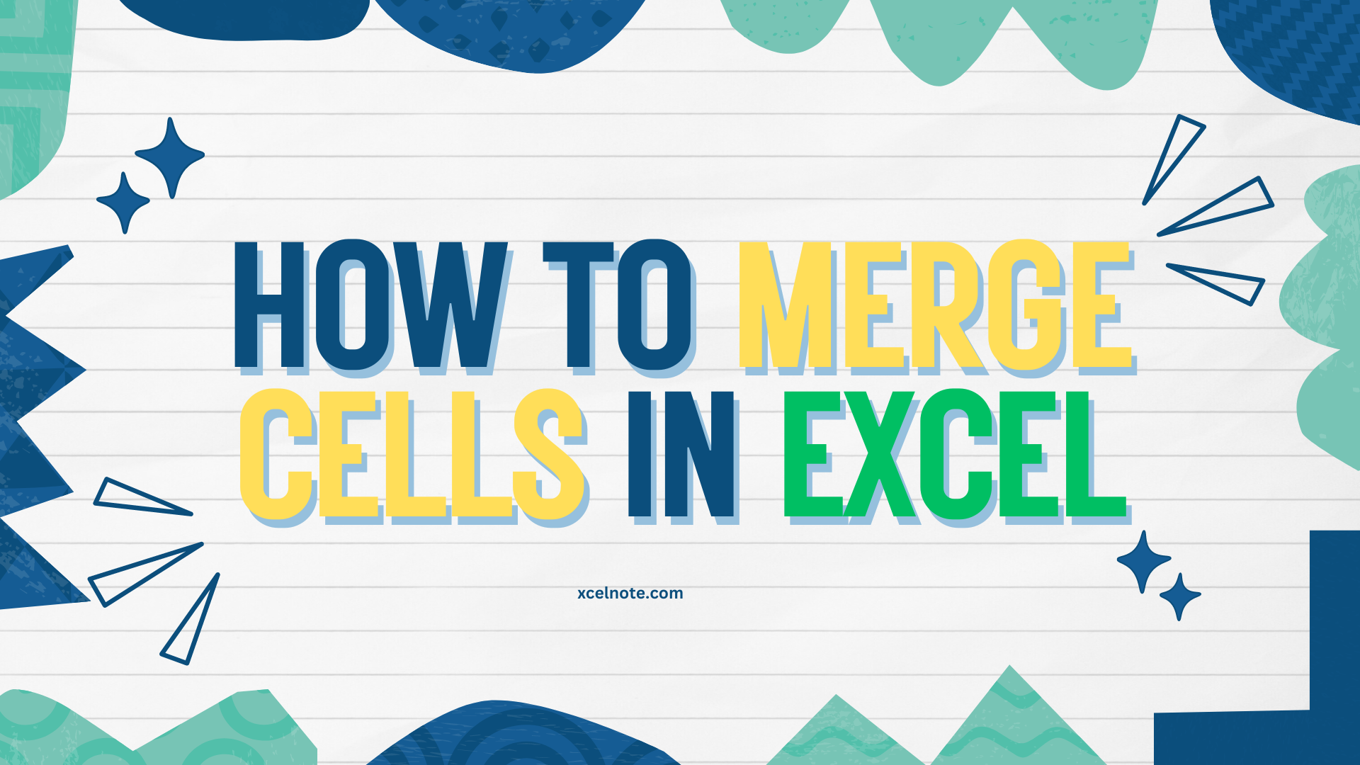 How to merge cells in excel - XcelNote