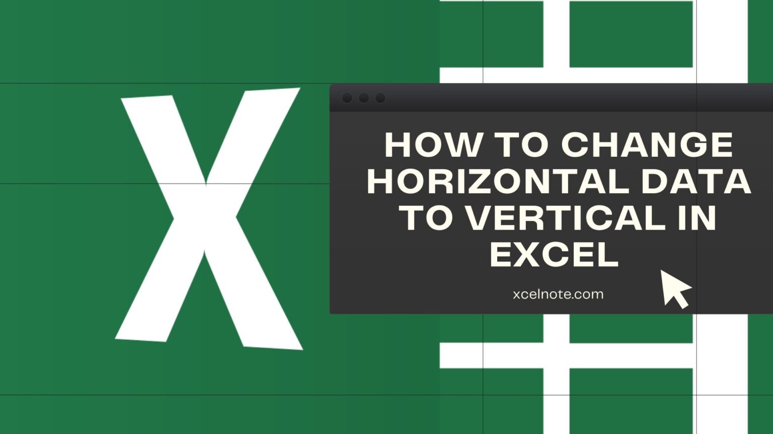 How to Change HORIZONTAL Data to VERTICAL in Excel - XcelNote