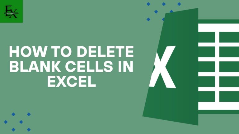 How to Delete Blank Cells in Excel - XcelNote