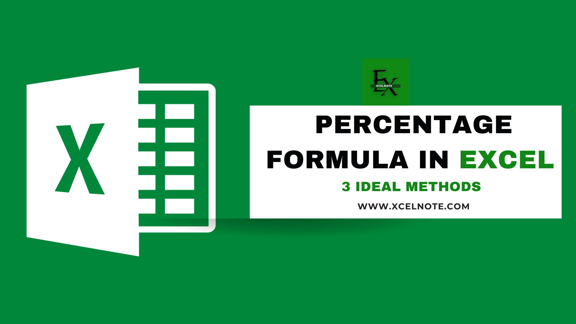 Percentage Formula in Excel: 3 Ideal Methods - XcelNote